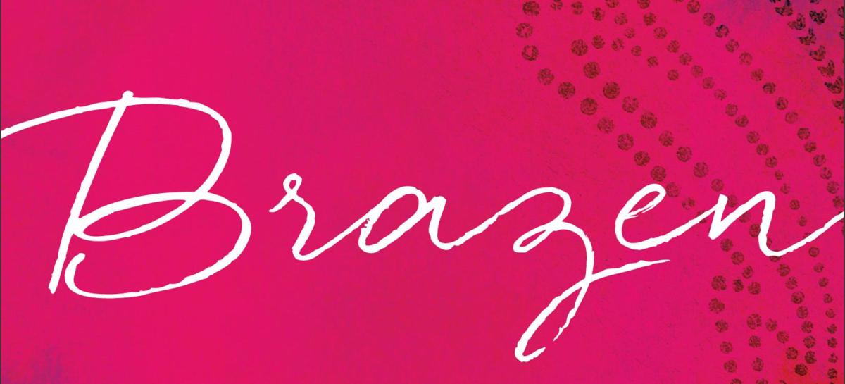 Brazen – A Book Review – kimewells